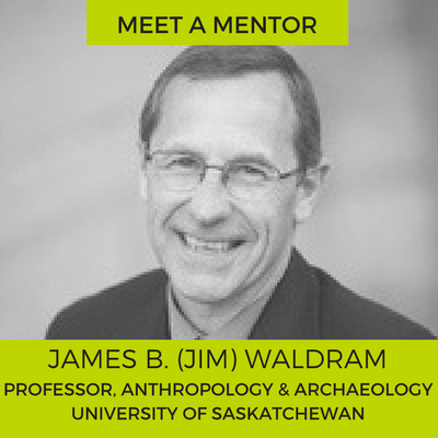 Meet a Mentor: James B. (Jim) Waldram - Saskatchewan Indigenous ...